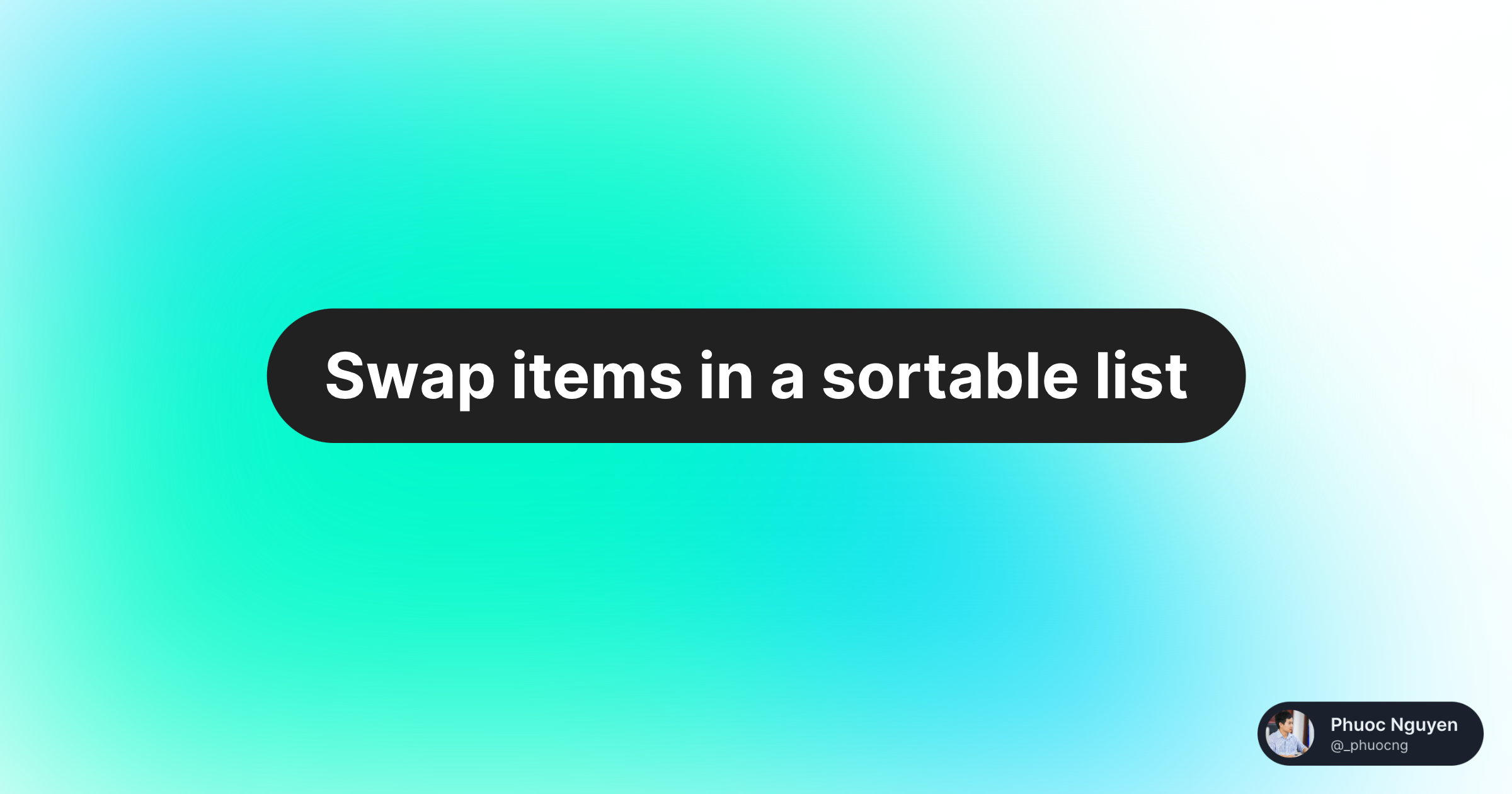 Swap items in a sortable list — Phuoc Nguyen Swap items in a sortable list — Phuoc Nguyen